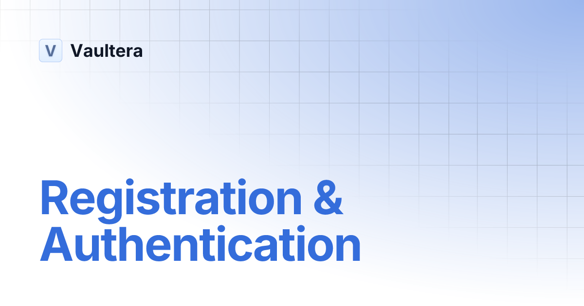 Registration & Authentication | Vaultera