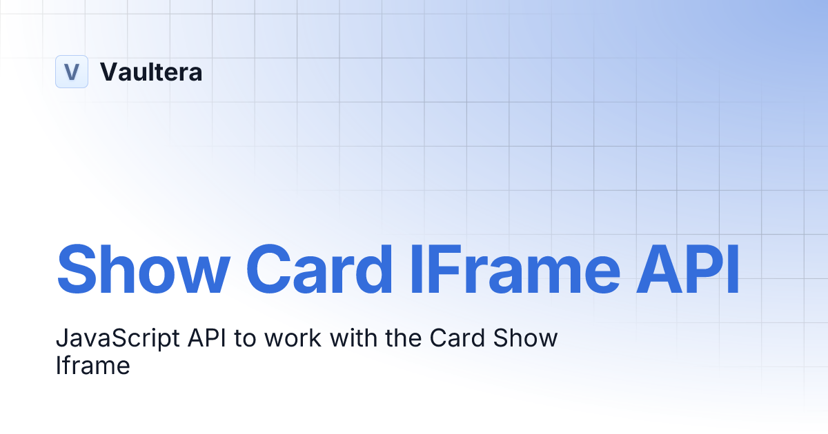 Show Card IFrame API | Vaultera